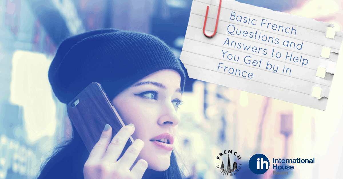 Basic French Questions and Answers to Help You Get by in France ...