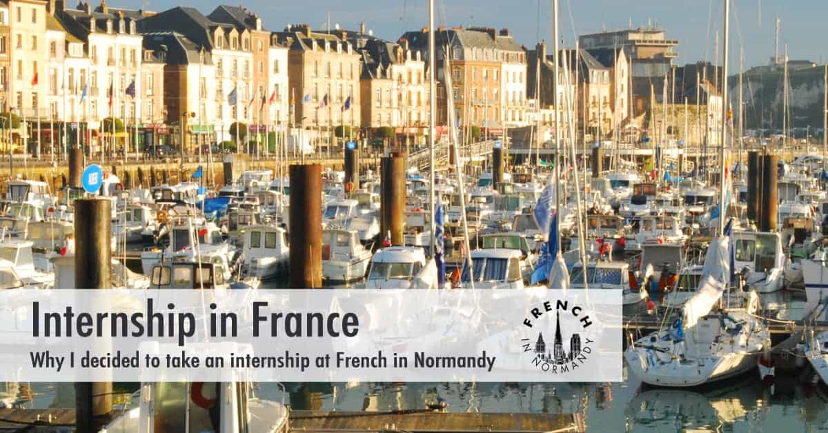 Internship in France: Why Rouen? | French in Normandy